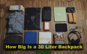 How Big Is a 30 Liter Backpack [Should I Pick a 30L or 40L] - Backpack ...